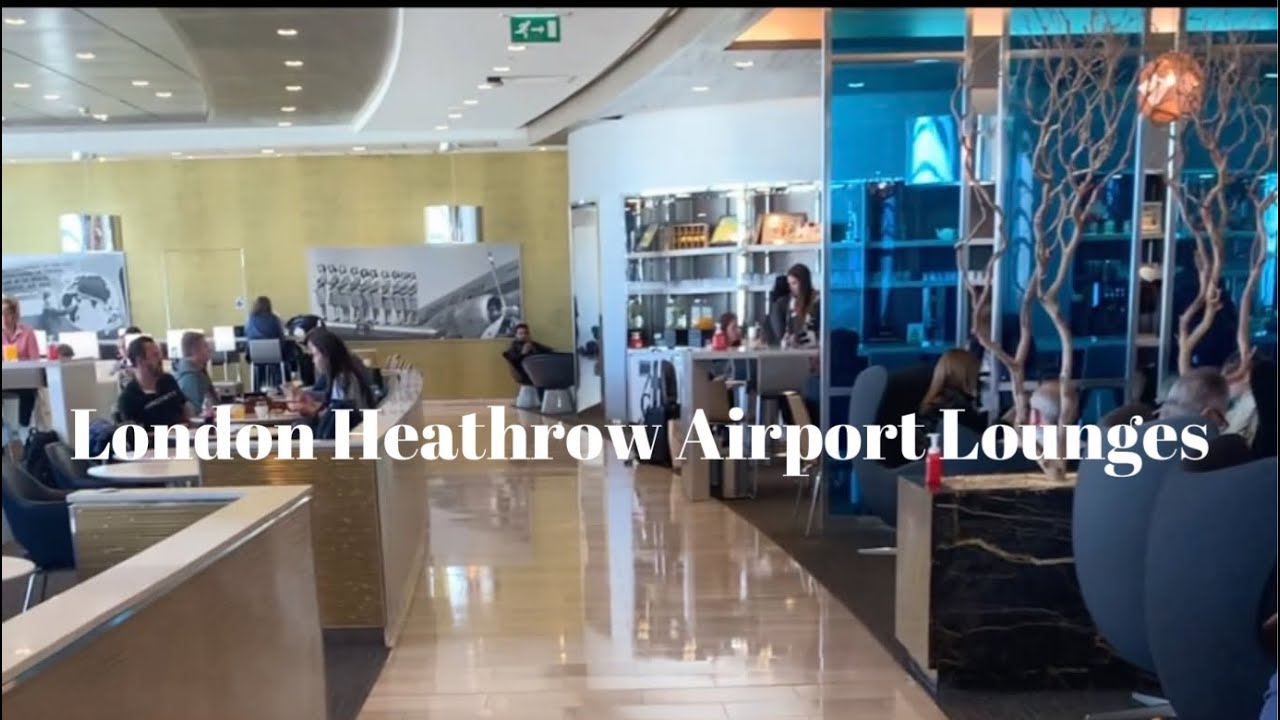 I Visited 5 Different Airline Lounges At London Heathrow Airport (LHR ...