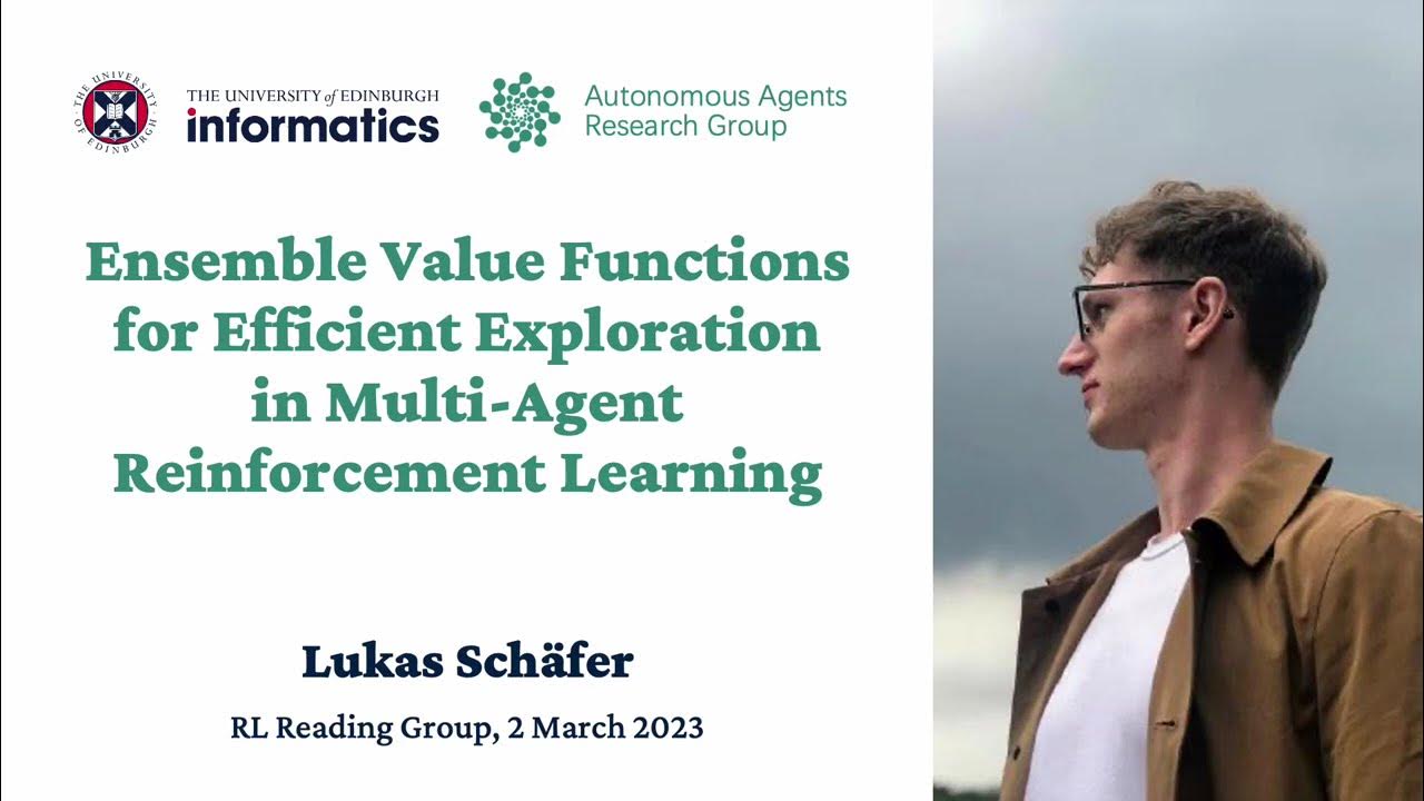 Lukas Schäfer - Ensemble Value Functions for Efficient Exploration in Multi-Agent RL - YouTube