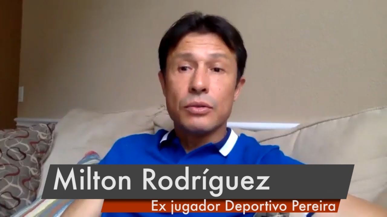"AL DEPORTIVO PEREIRA LO LLEVO EN MI CORAZÓN": Milton Rodríguez - YouTube