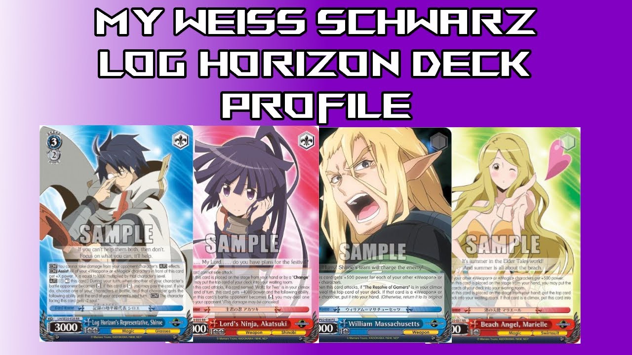 My Weiss Schwarz Log Horizon Deck Profile - YouTube