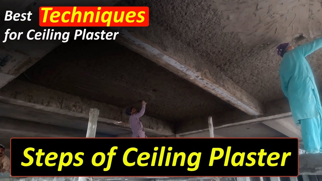 Ceiling Plaster II Steps of Ceiling Plaster II प्लास्टरTechniques for ...