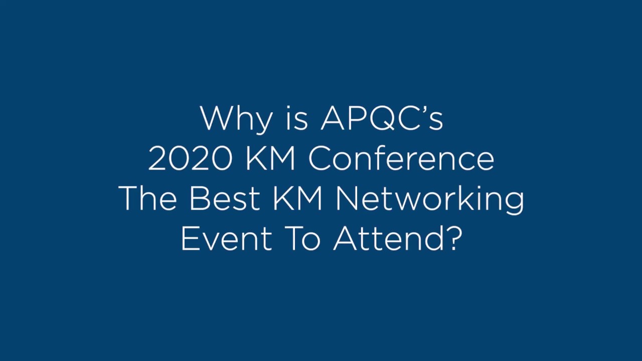 APQC's 2020 Knowledge Management Conference Has the Best KM Networking ...