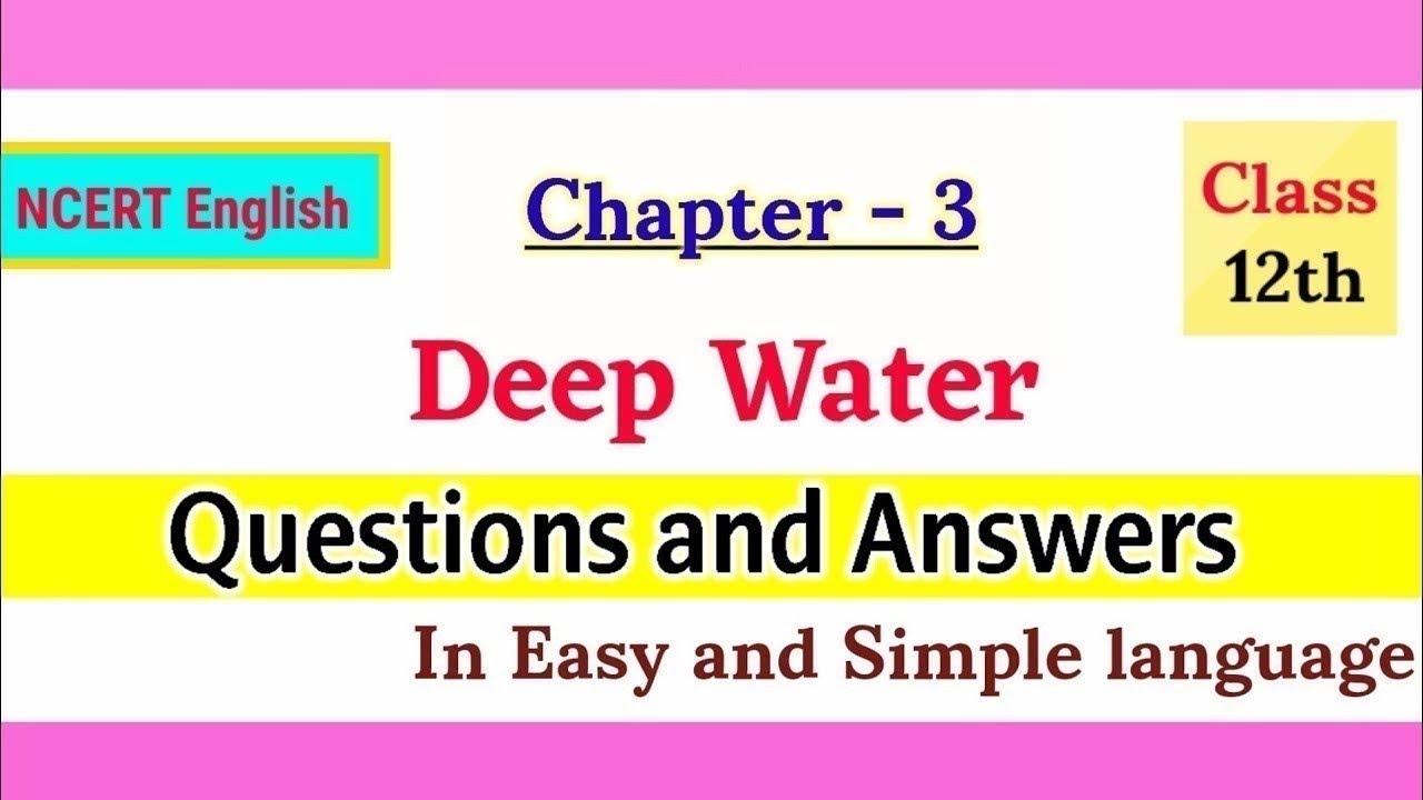 Deep water question and answer class 12 with full explanation.flamingo ...