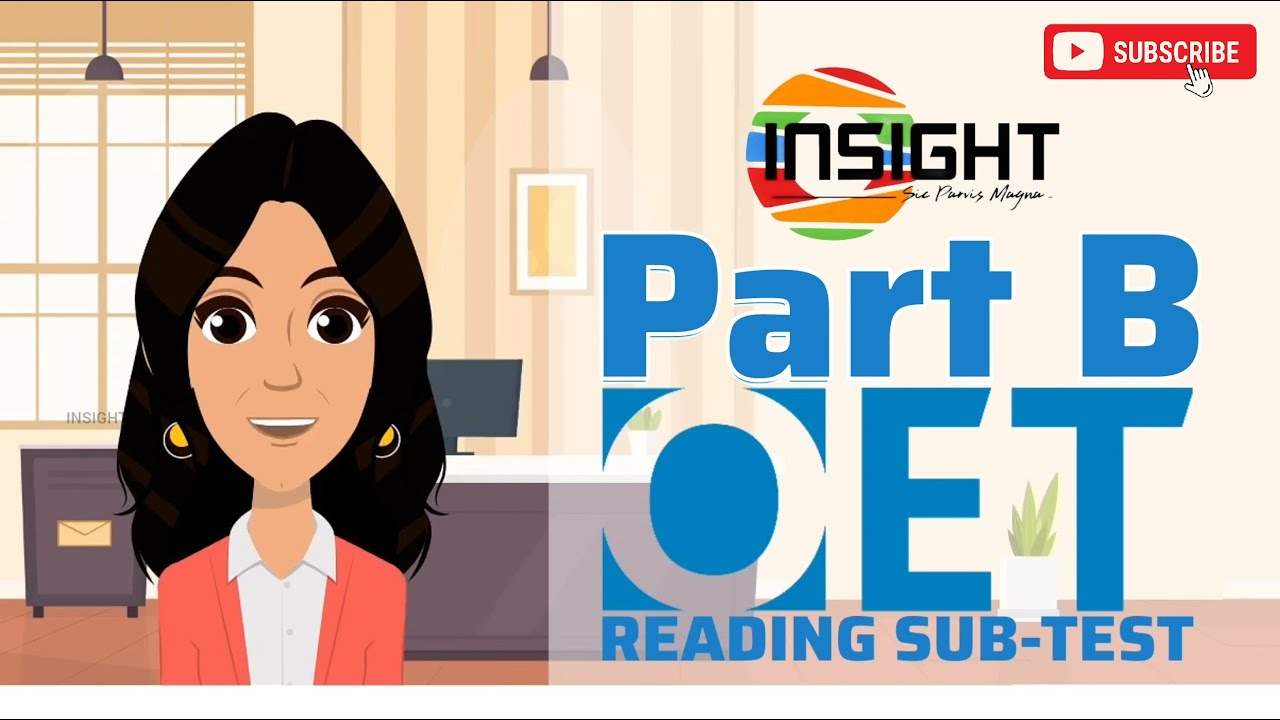 Part B | OET Reading | Introduction to Part B | Insight | Orientation ...