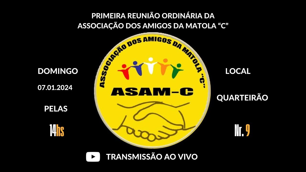 PRIMEIRA REUNIÃO ORDINÁRIA DA ASSOCIAÇÃO DOS AMIGOS DA MATOLA “C” - YouTube