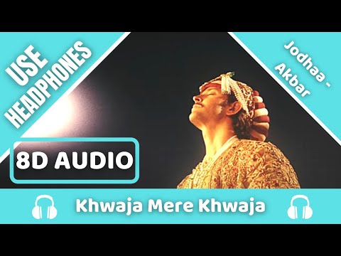 Khwaja Mere Khwaja (8D AUDIO) - Jodhaa Akbar | A.R.Rahman | Hrithik R, Aishawrya R | 8D Acoustica