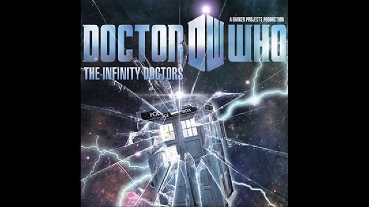 DOCTOR WHO - INFINITY DOCTORS [PART 2] - YouTube
