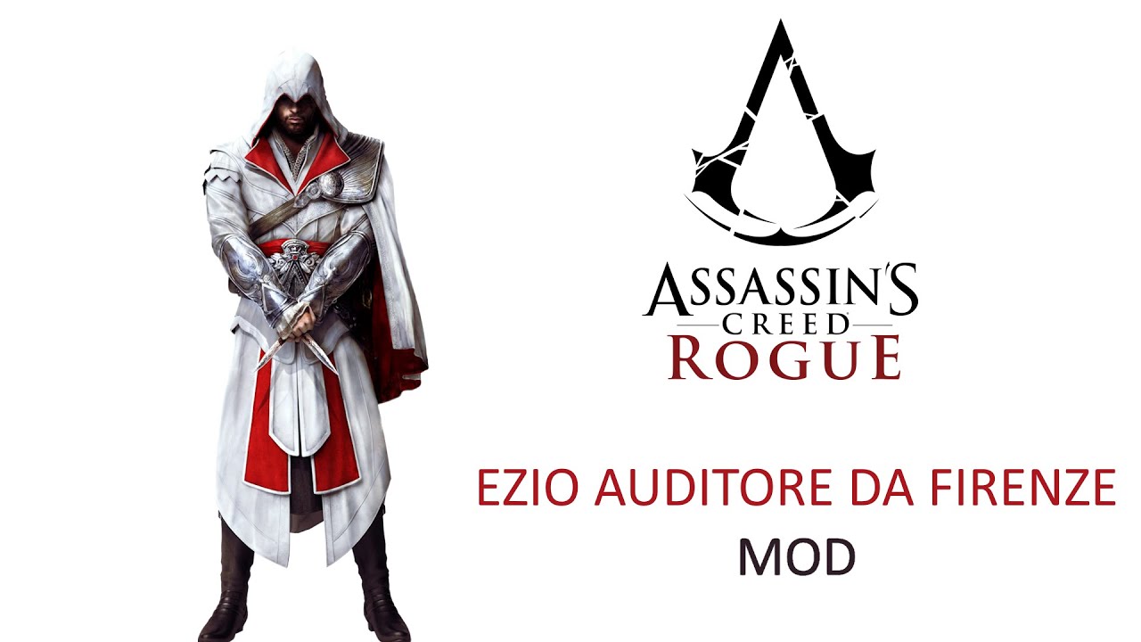 Ezio Auditore, Italian Brotherhood Mentor MOD (Free Roam Gameplay) - Assassin's Creed: Rogue ...