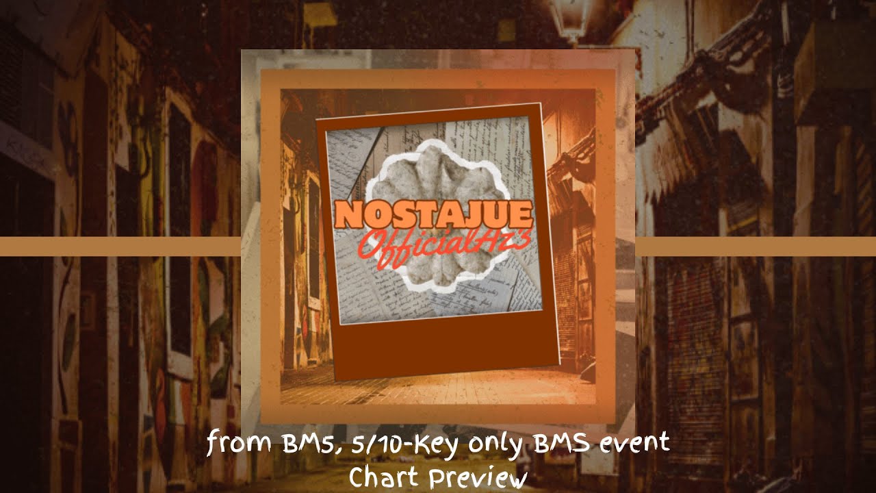 【BM5】Nostajue / OfficialAz3 (Chart Preview) - YouTube