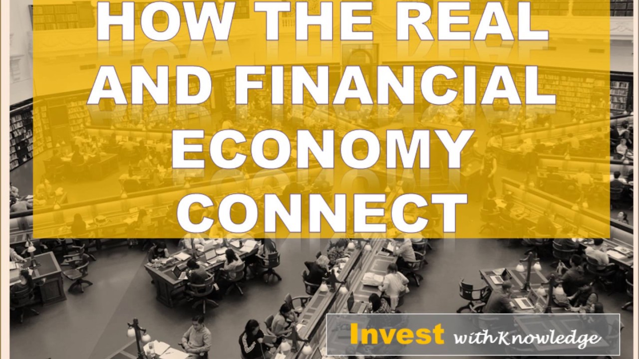 Visualize how the real economy and financial economy connect. - YouTube