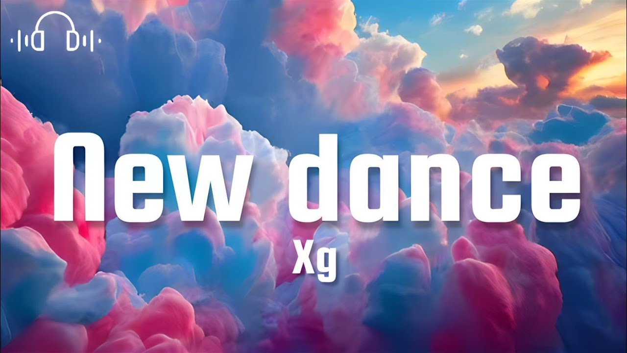 XG-NEW DANCE (lyrics) - YouTube