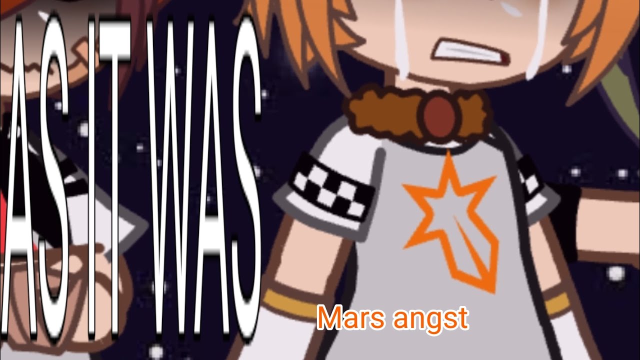 As It was ” || Solarballs + gacha || MARS ANGST [AU] - YouTube