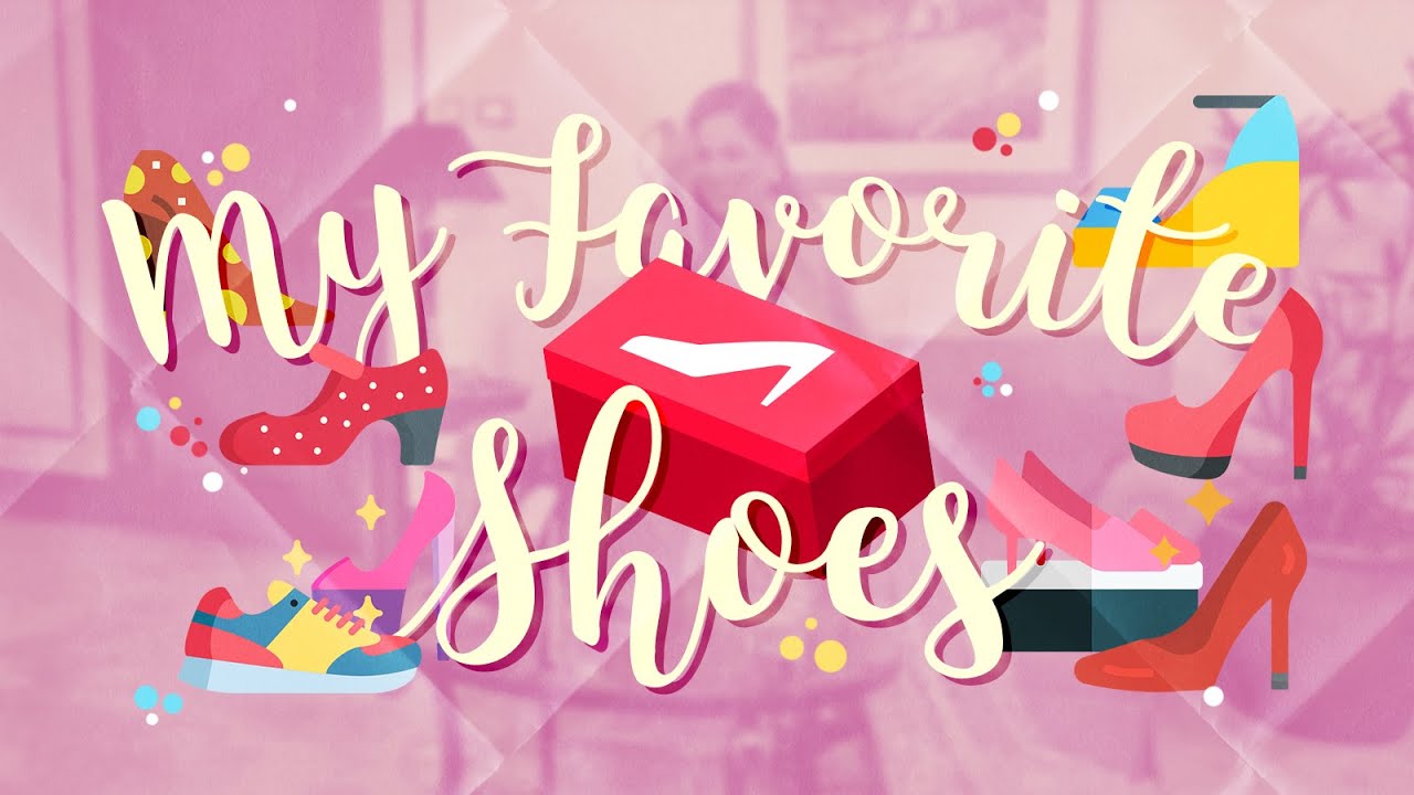 My Favorite Shoes - YouTube