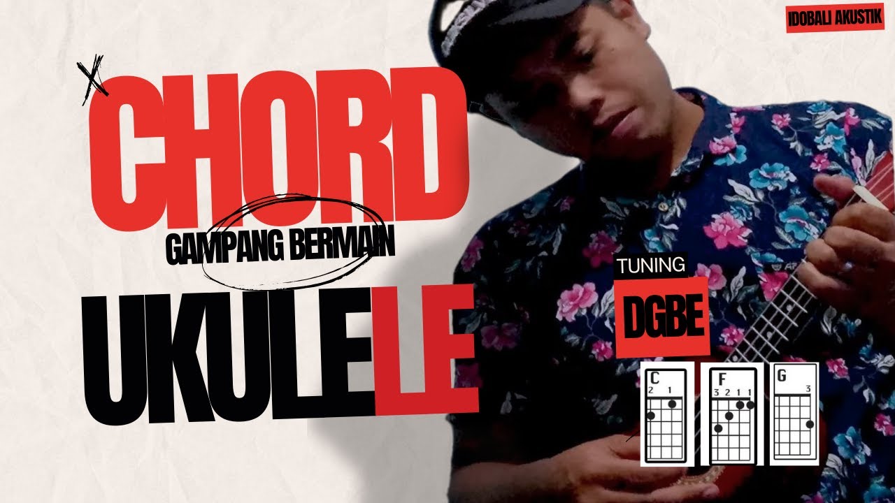 Cara Mudah Main Ukulele Dengan Chord Gitar 😉 // Langsung Bisa Main Lagu ...