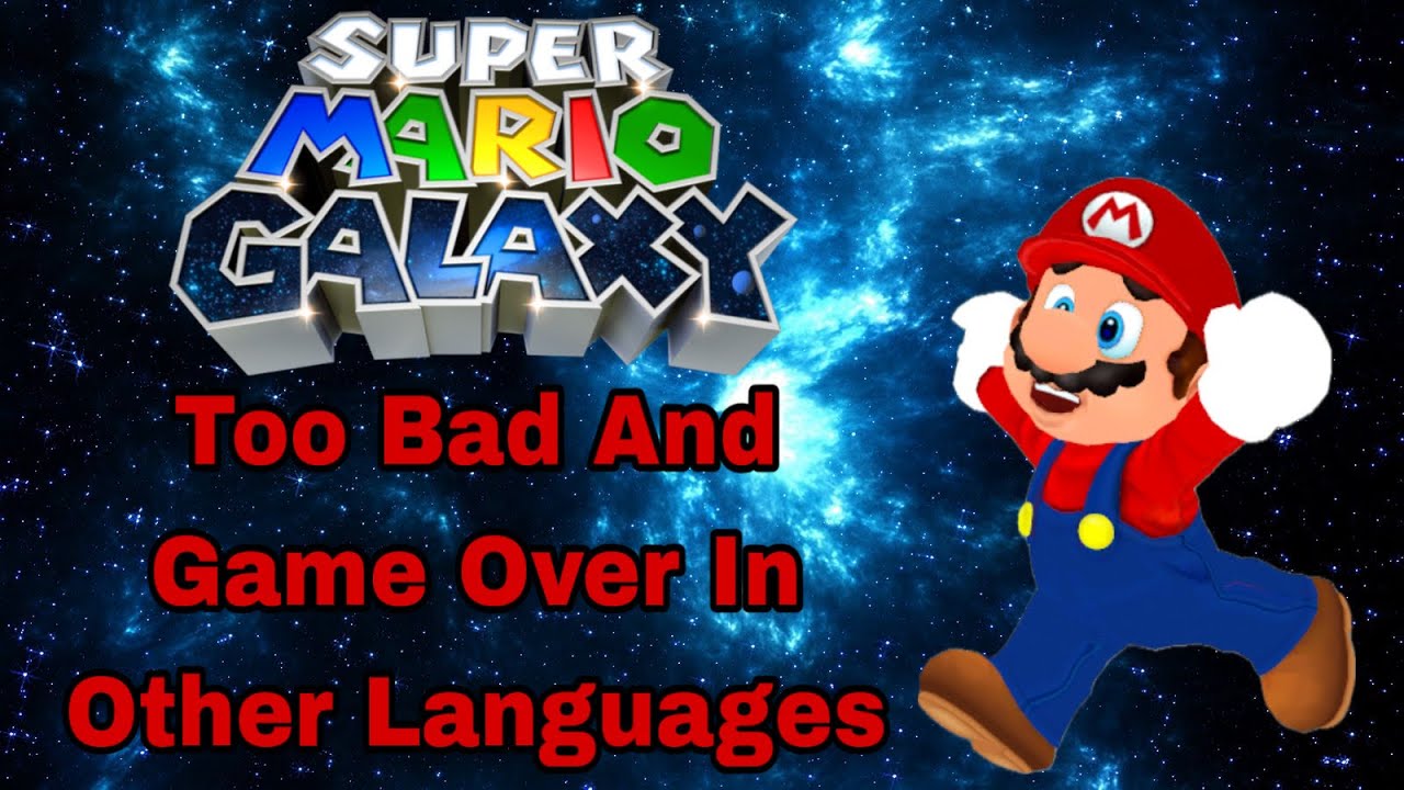 Super Mario Galaxy: Too Bad And Game Over In Other Languages - YouTube