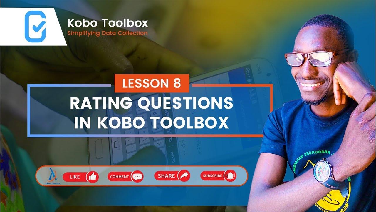 08 . KOBOTOOLBOX - Rating Questions in Kobotoolbox - YouTube