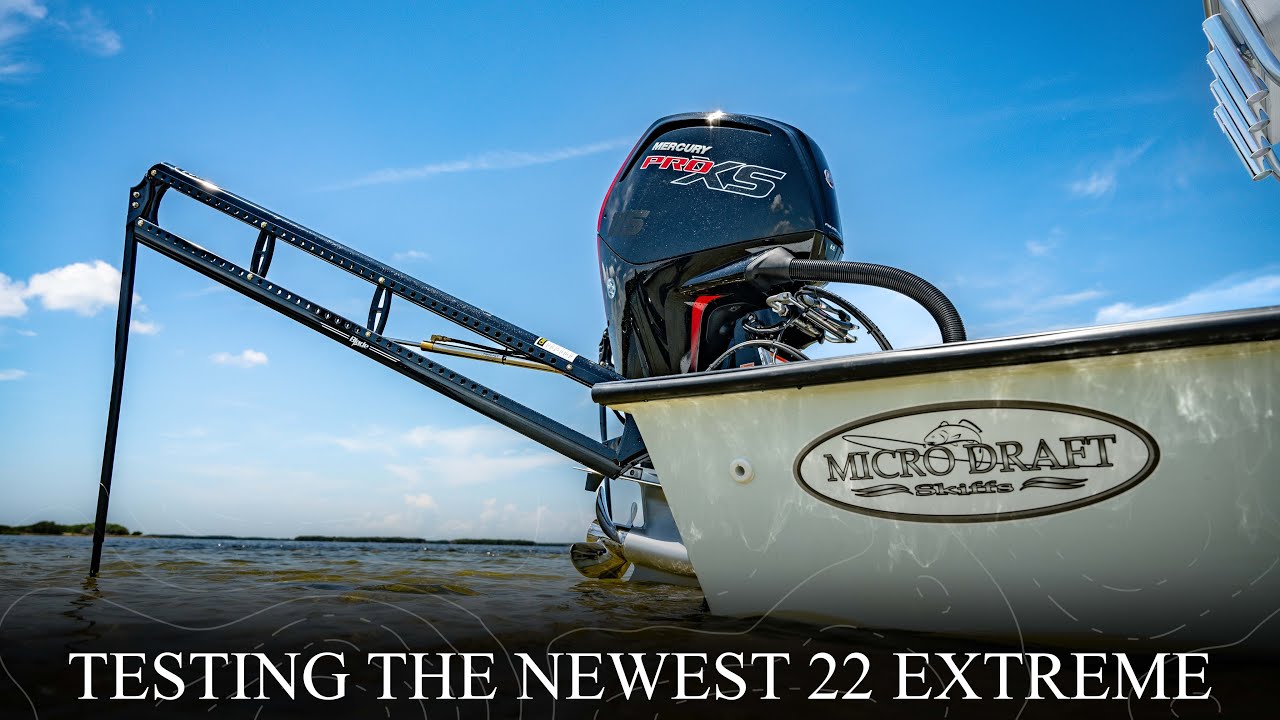Testing The Newest Micro Draft 22 Extreme | Micro Draft Skiffs - YouTube