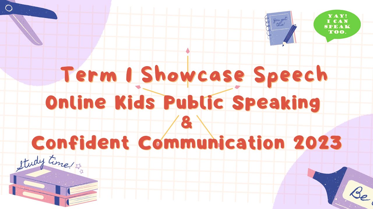 Kids Public Speaking & Confident Communication 2023 Level 1 Term 1 ...