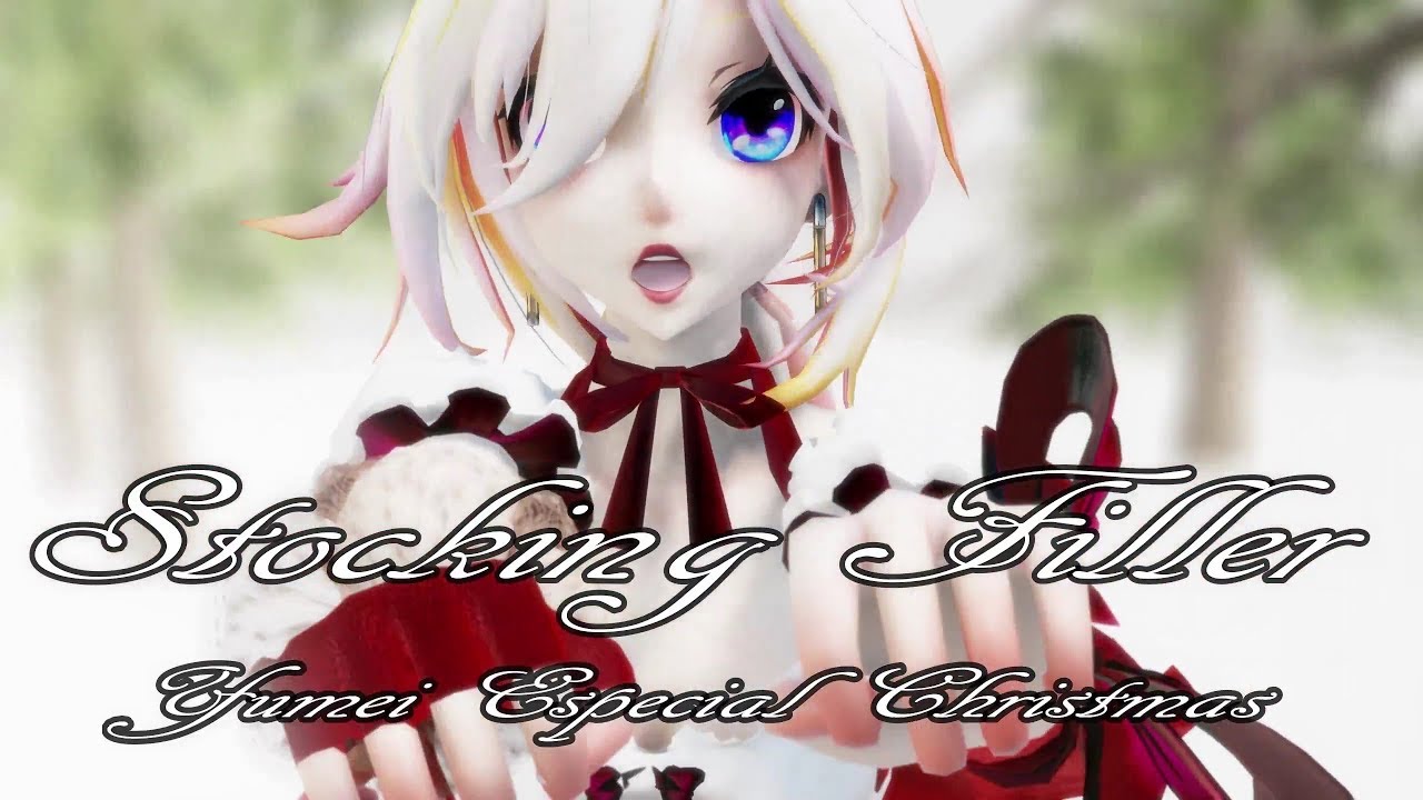 【MMD】Stocking Filler💓【Yumei Especial Christmas】💓 - YouTube