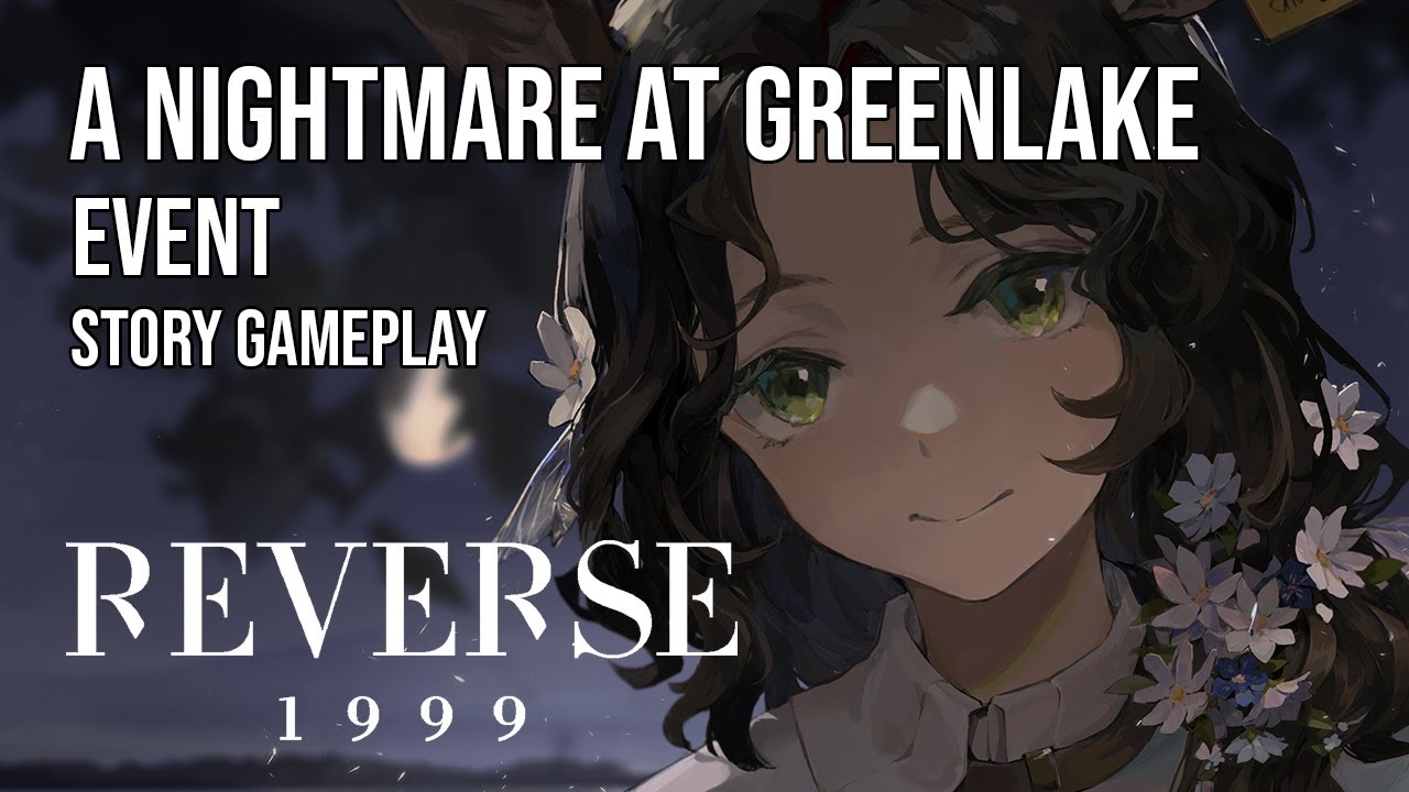 Reverse: 1999 | Event | A Nightmare at Greenlake Part 2 - YouTube