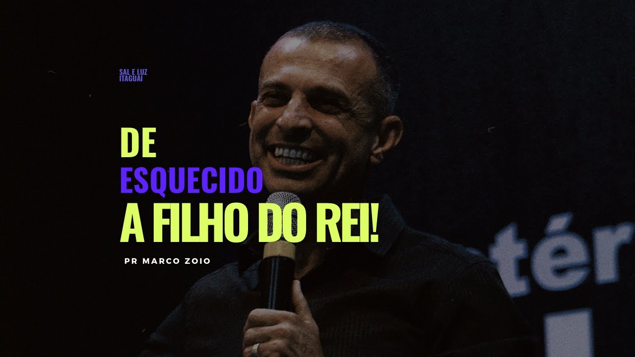 DE ESQUECIDO, A FILHO DO REI | SANTACEIA - PR MARCO ZOIO - YouTube