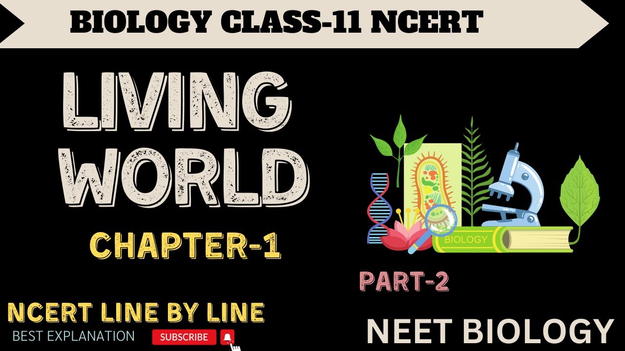 Living World I NCERT Class 11th Botany | Chapter 1 | | Part 2 | NEET ...