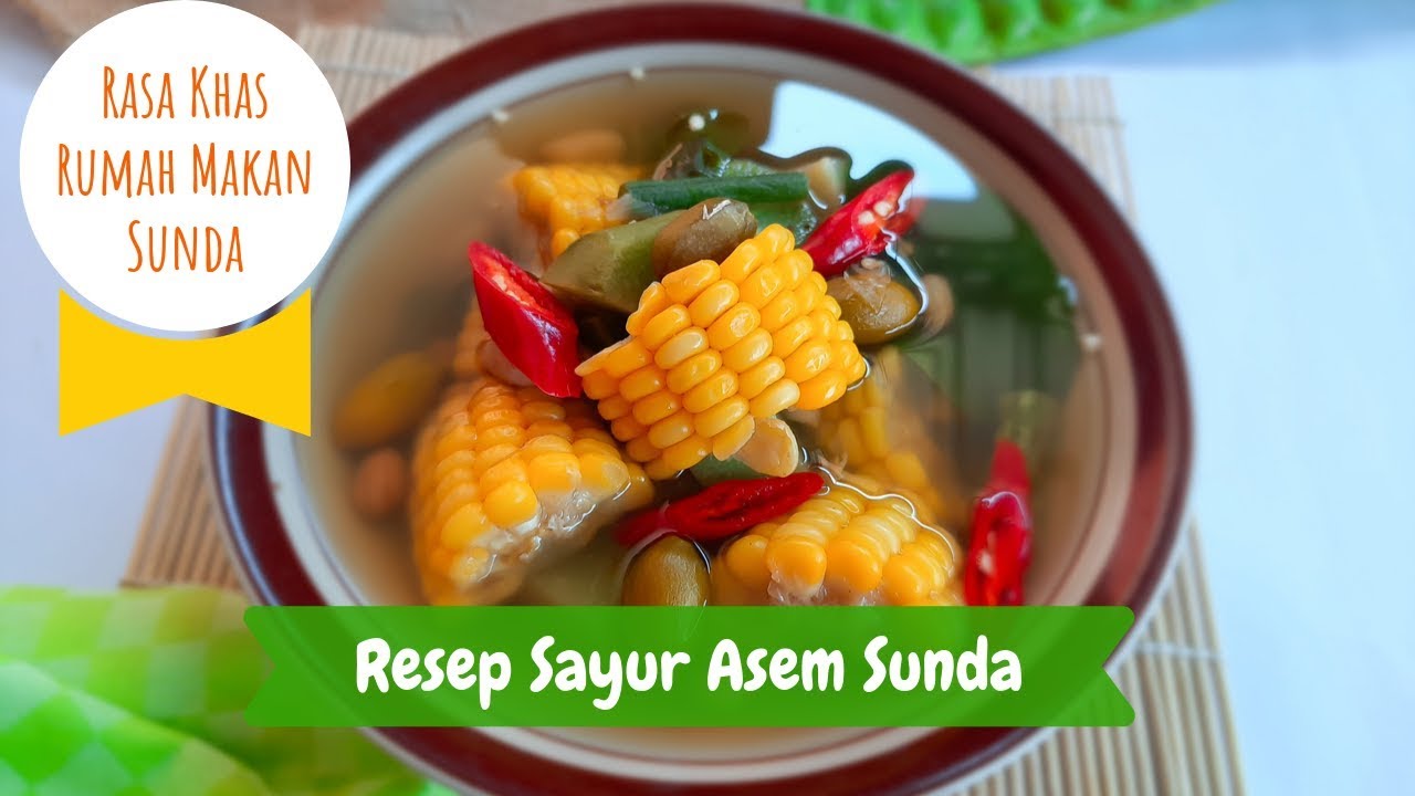 Resep Sayur Asem | Inspirasi Menu Harian | Resep Khas Sunda - YouTube