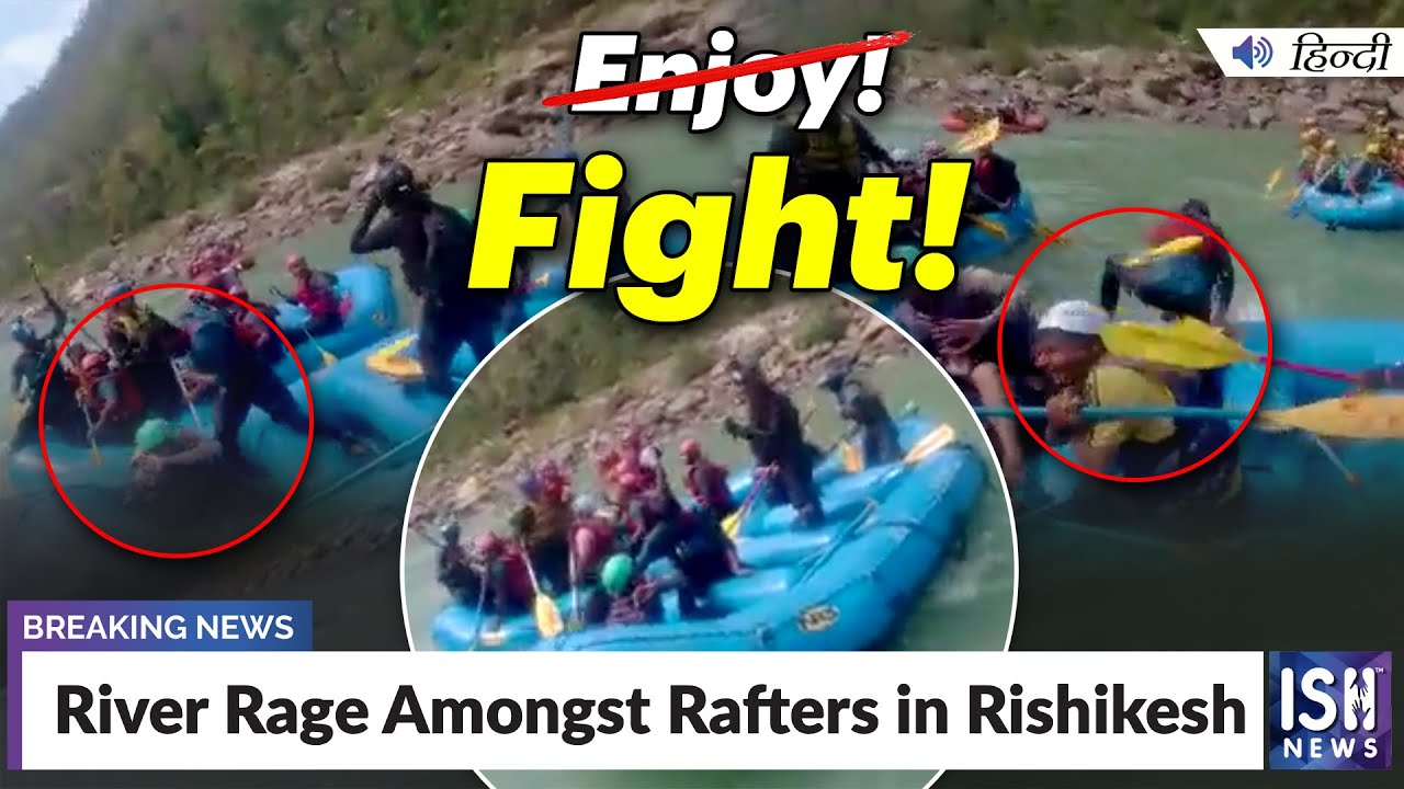 River Rage Amongst Rafters in Rishikesh | ISH News - YouTube