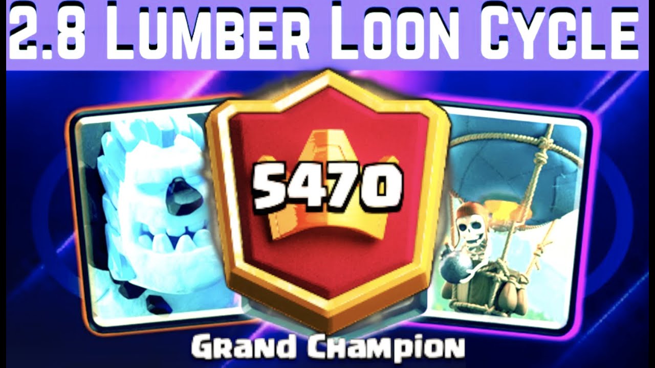 I HIT 7300 TROPHIES WITH 2.8 LUMBERLOON CYCLE - CLASH ROYALE - YouTube