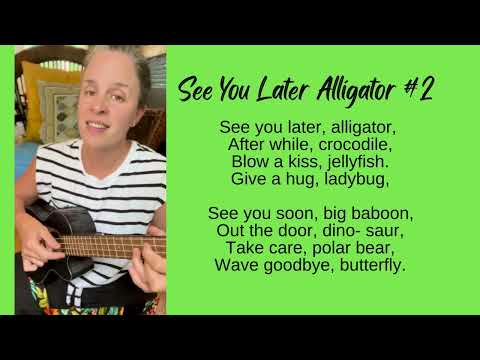 See You Later Alligator, #2 | A Goodbye Song for Ending Music Class