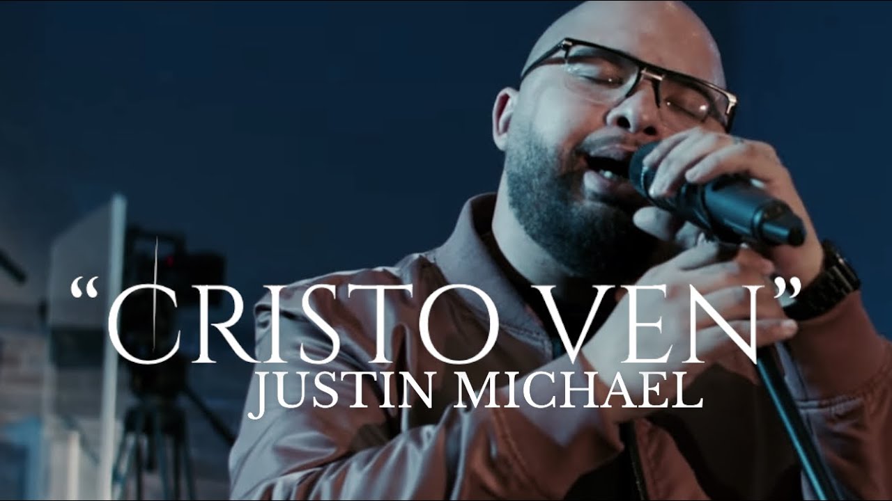 "Cristo Ven" - Justin Michael (Video Oficial) - YouTube
