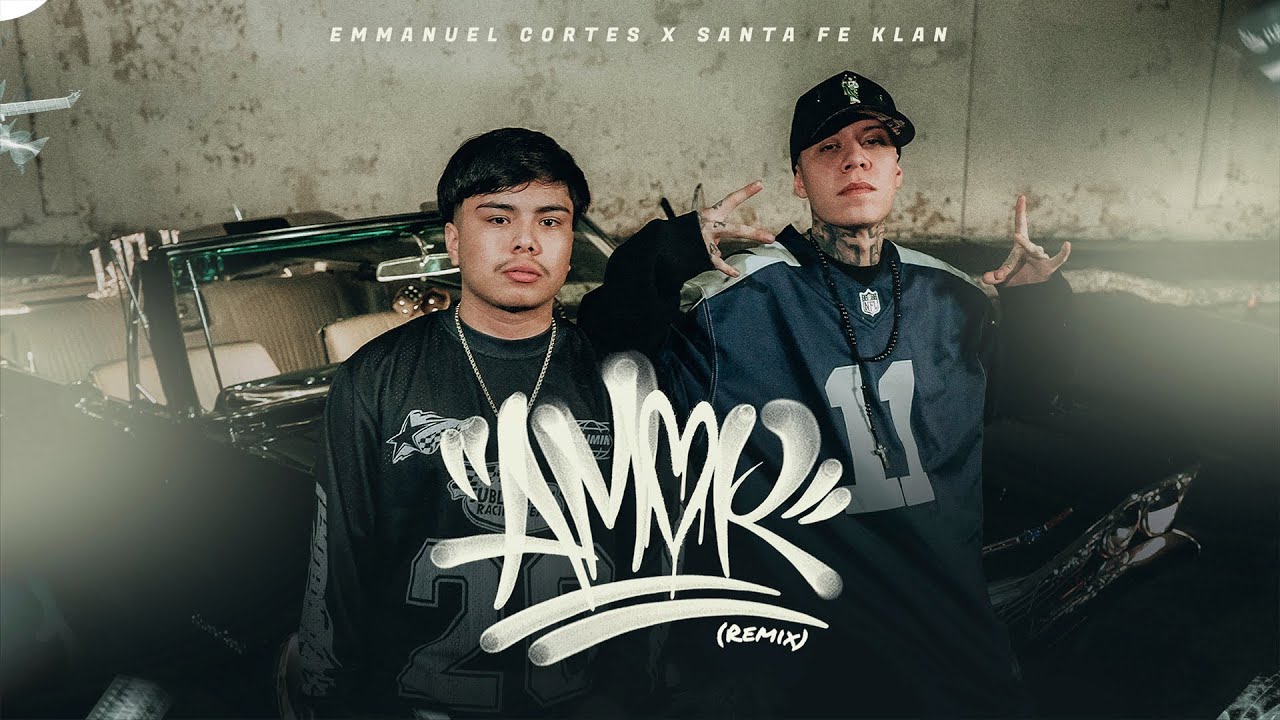 Emmanuel Cortes x Santa Fe Klan - AMOR (Remix) [Official Video ...