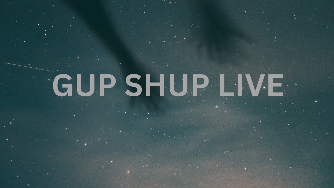 GUP SHUP LIVE - YouTube