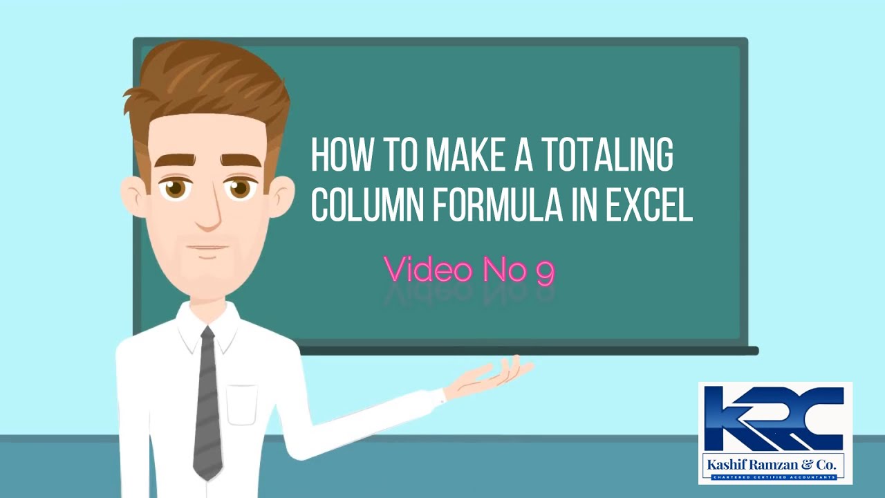 How To Make A Totaling Column Formula In Excel Video No 9 how-to-make-a-totaling-column-formula-in-excel-video-no-9