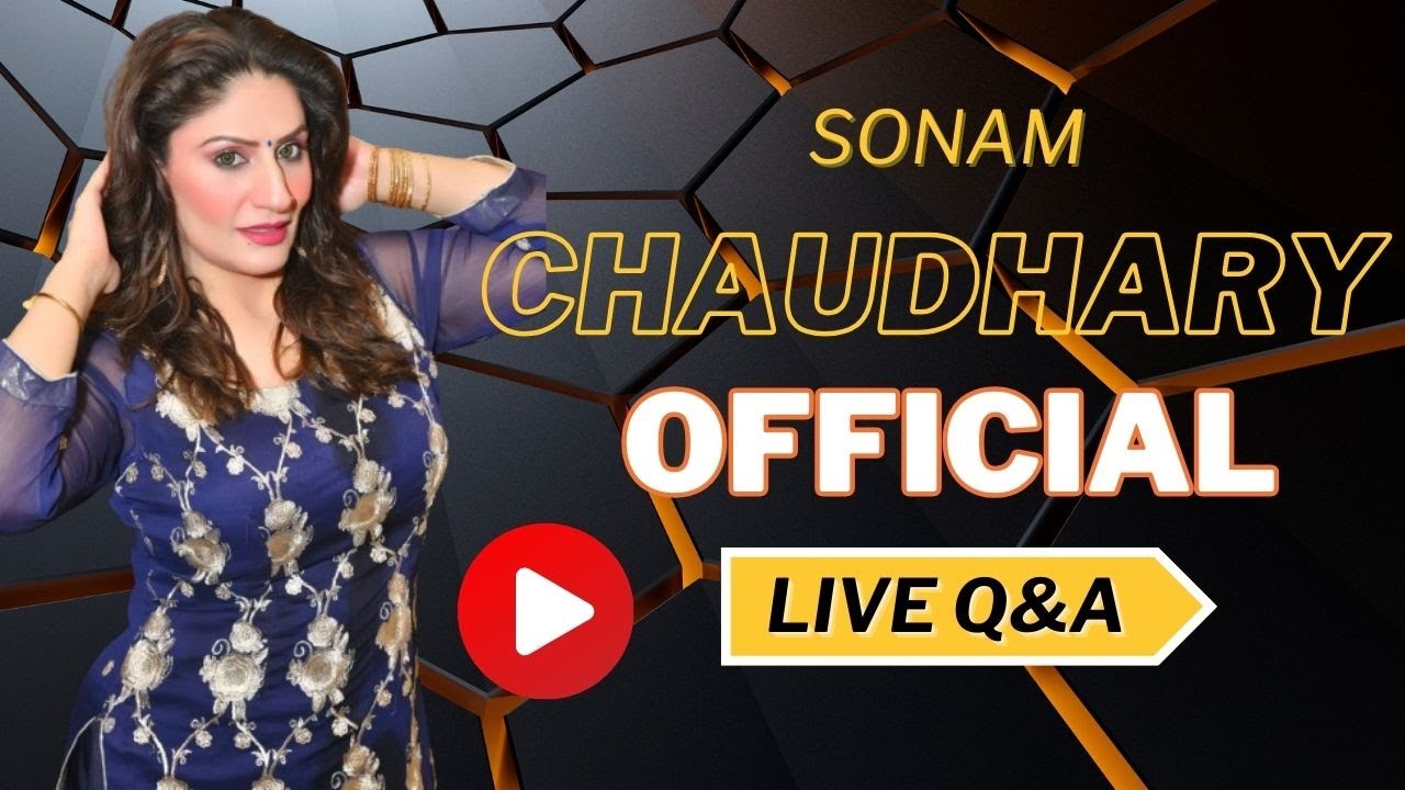 Sonam Chaudhary Official: Live Q&A Session - YouTube