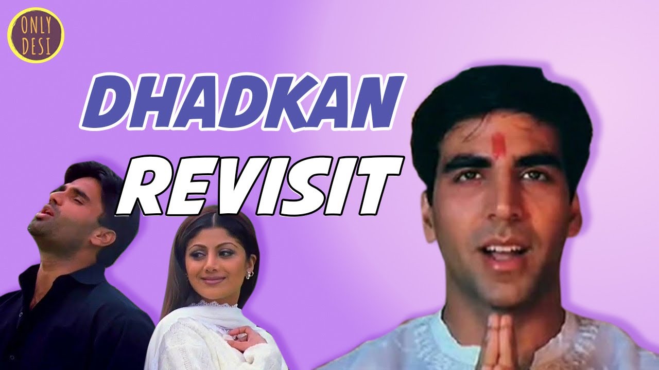 Dhadkan : The Revisit - YouTube