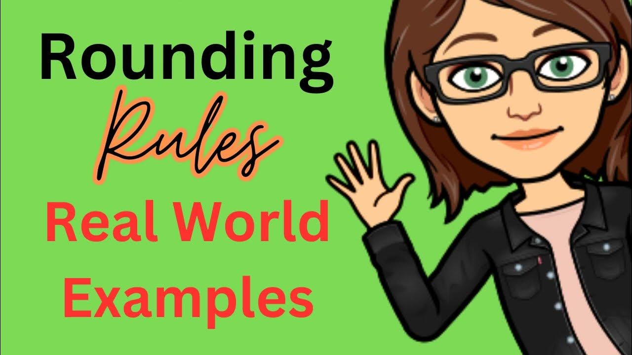 Rounding Rules & Real-World Examples - YouTube