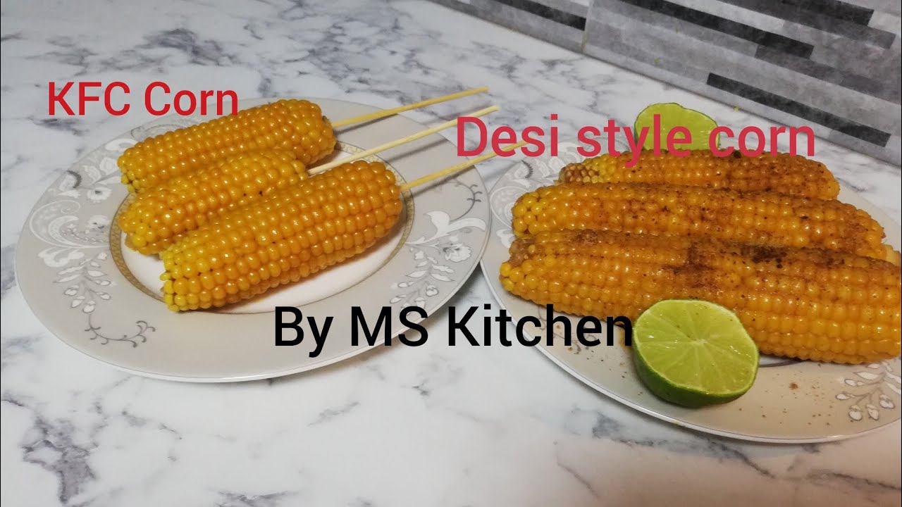 KFC corn on cob/Desi style corn Recipe By MS Kitchen - YouTube