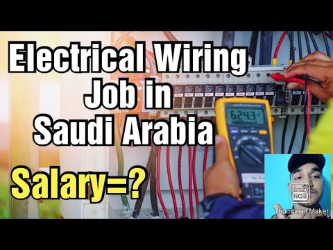 Wiring Electrician or electrical wiring job in Saudi Arabia, Salary ...