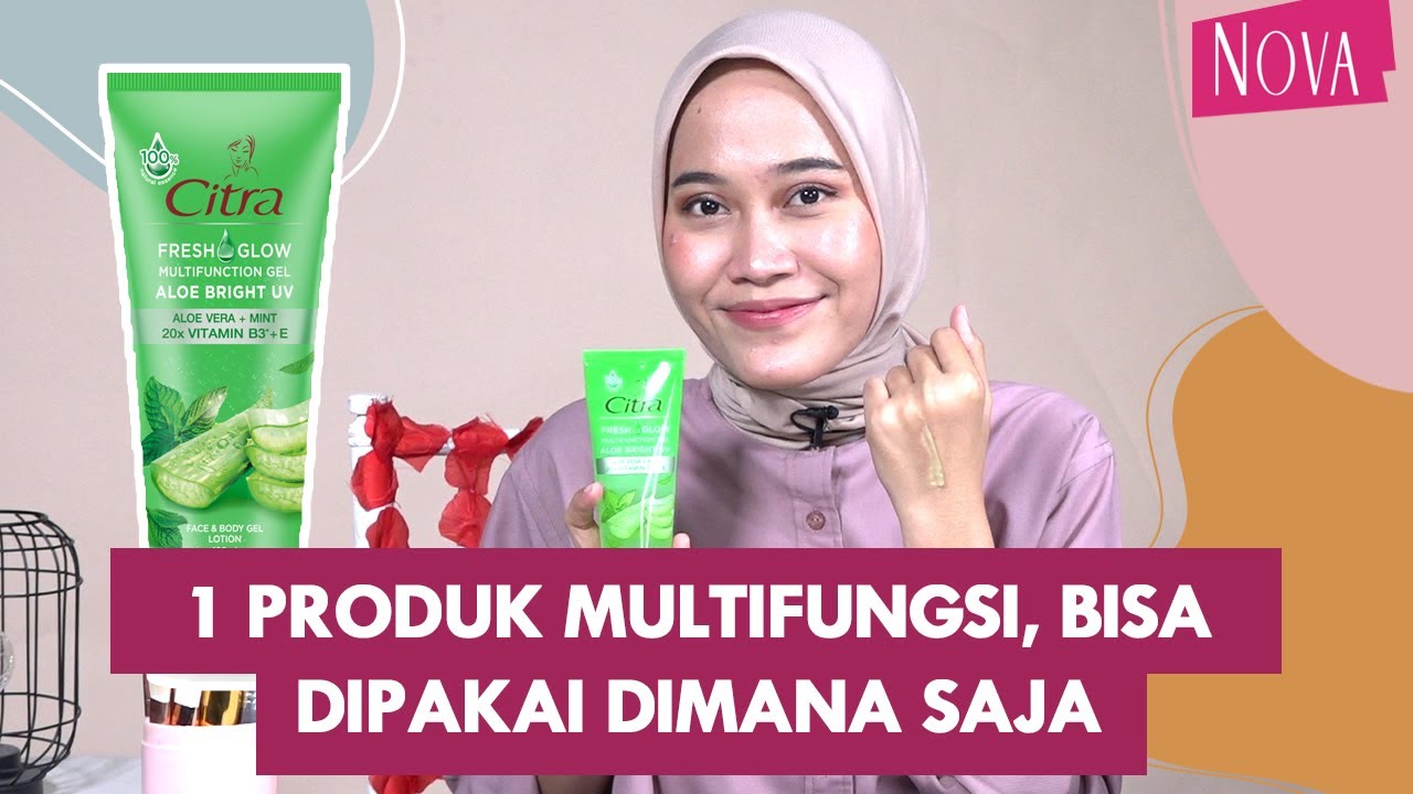 Review Citra Fresh Glow Multifunction Gel - YouTube