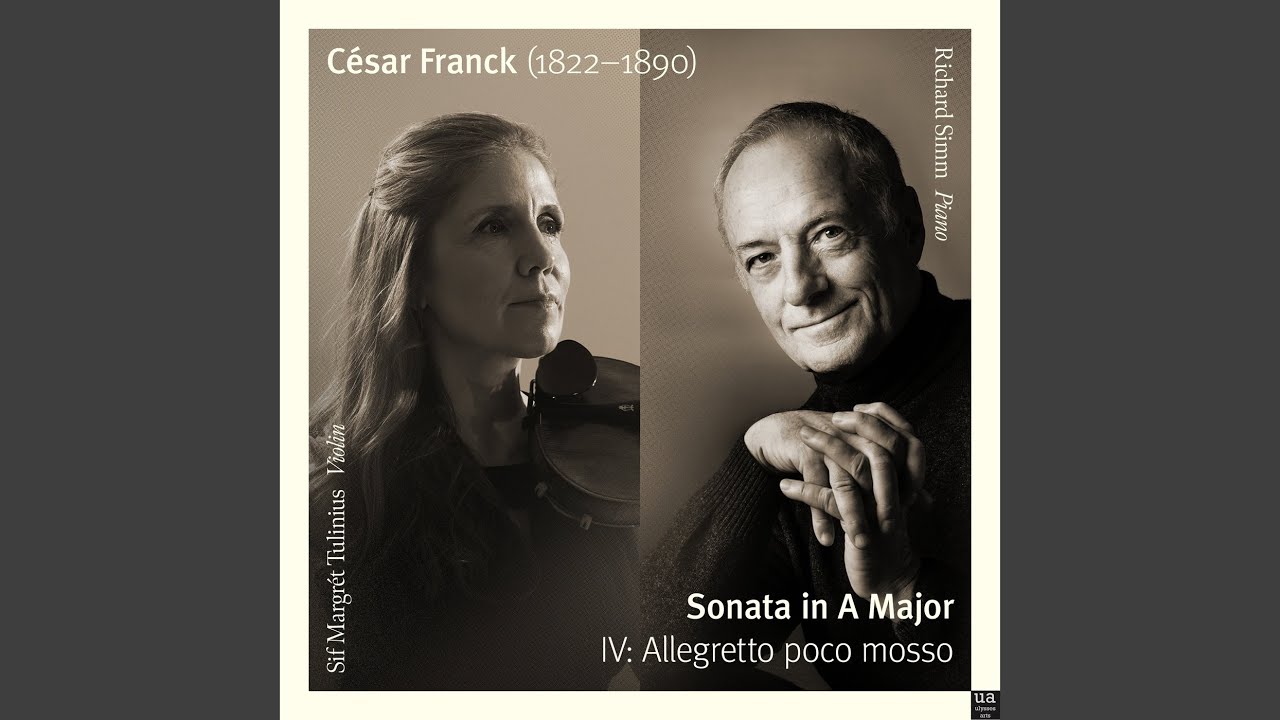 Violin Sonata in A Major, FWV 8: IV. Allegretto poco mosso - YouTube