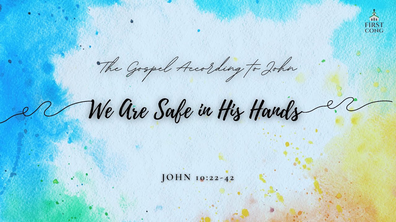 We Are Safe in His Hands | June 25th, 2023 - YouTube