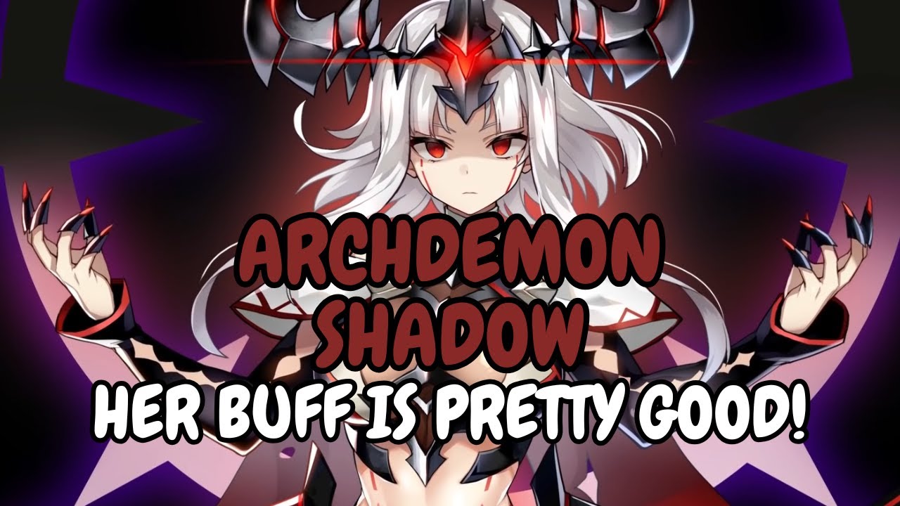 [Epic Seven INDO] Bahas Tuntas ARCHDEMON SHADOW + Gameplay - YouTube