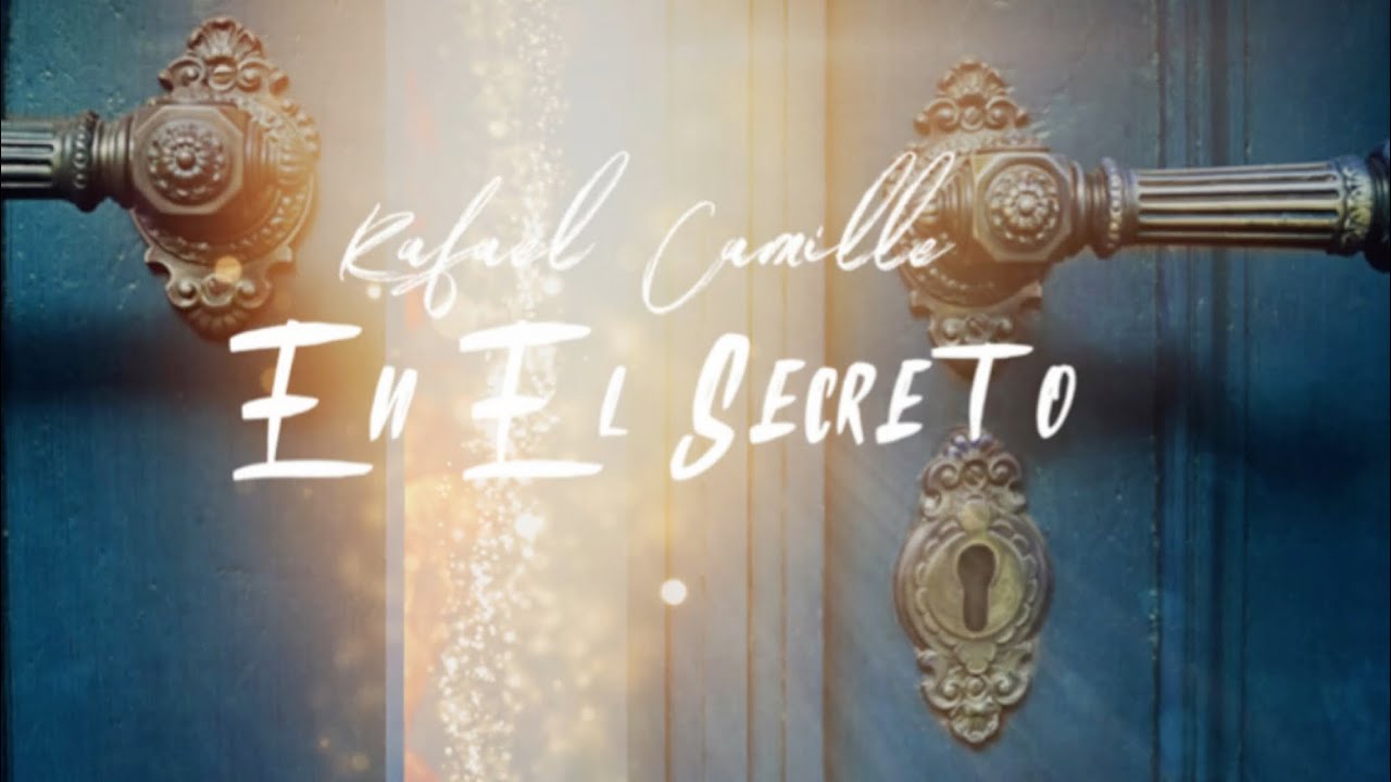Rafael Camille “En El Secreto” - YouTube