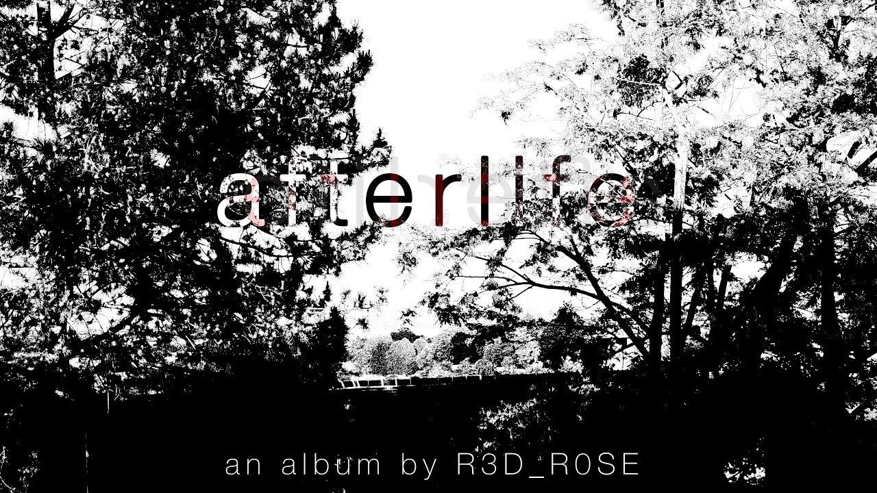R3D_R0SE - afterlife (FULL ALBUM RELEASE MOVIE) - YouTube