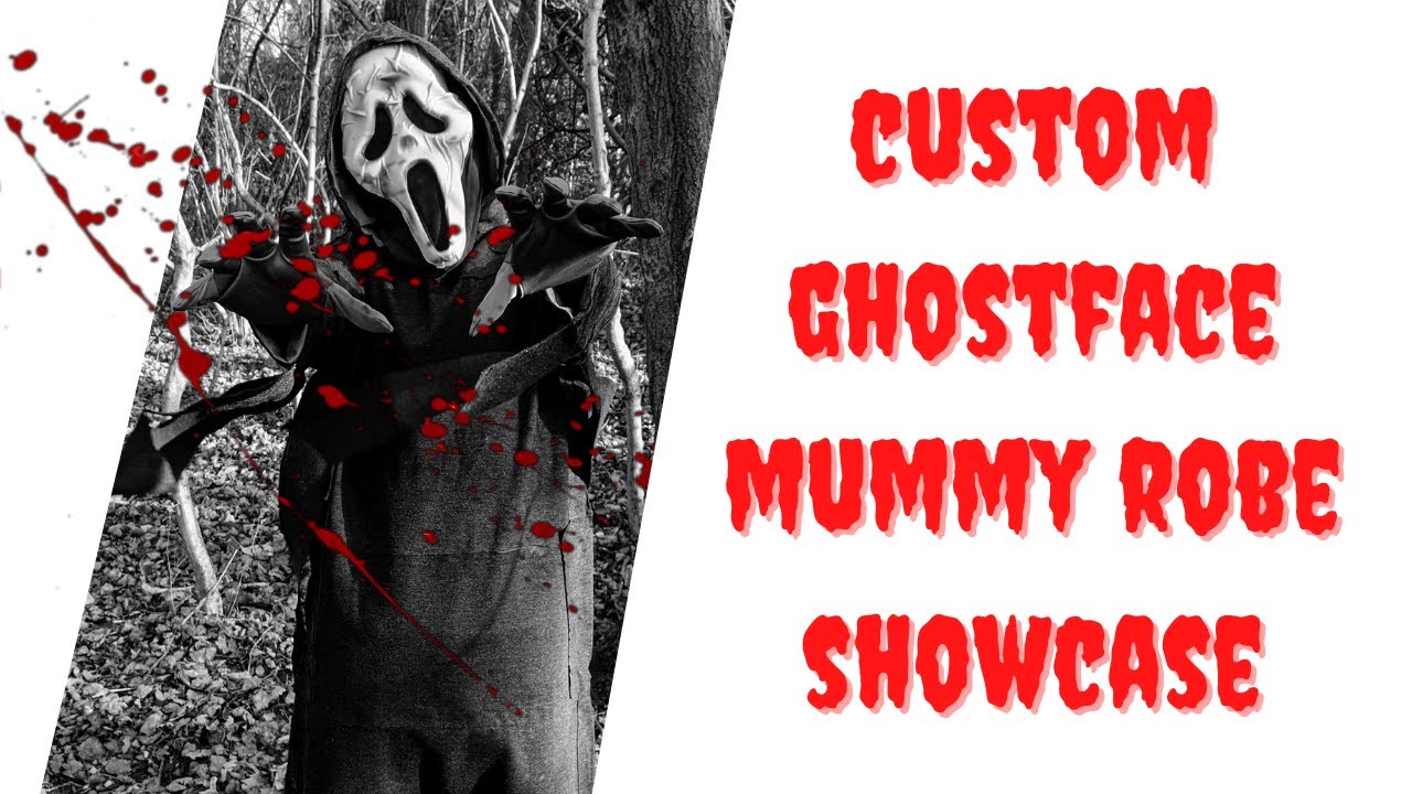 Custom Ghostface Mummy robe showcase - YouTube