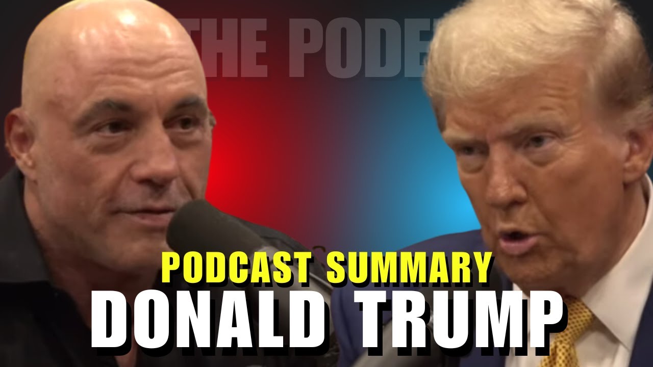 Joe Rogan Experience #2219 - Donald Trump (PODCAST SOMMARY) - YouTube