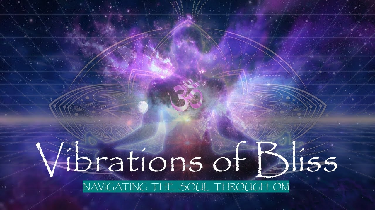 Vibrations of Bliss -1hr Om Chanting | Meditation | Transcendence ...