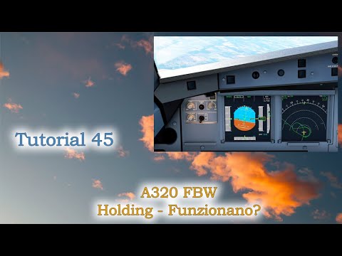 Microsoft Flight Simulator 2020 - Tutorial 45 - Holding A320 FlyByWire ...