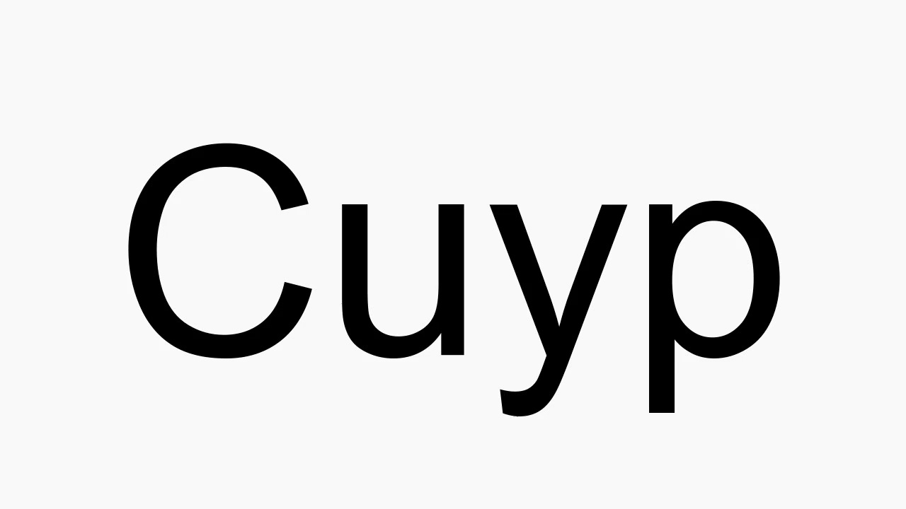 How to pronounce Cuyp - YouTube